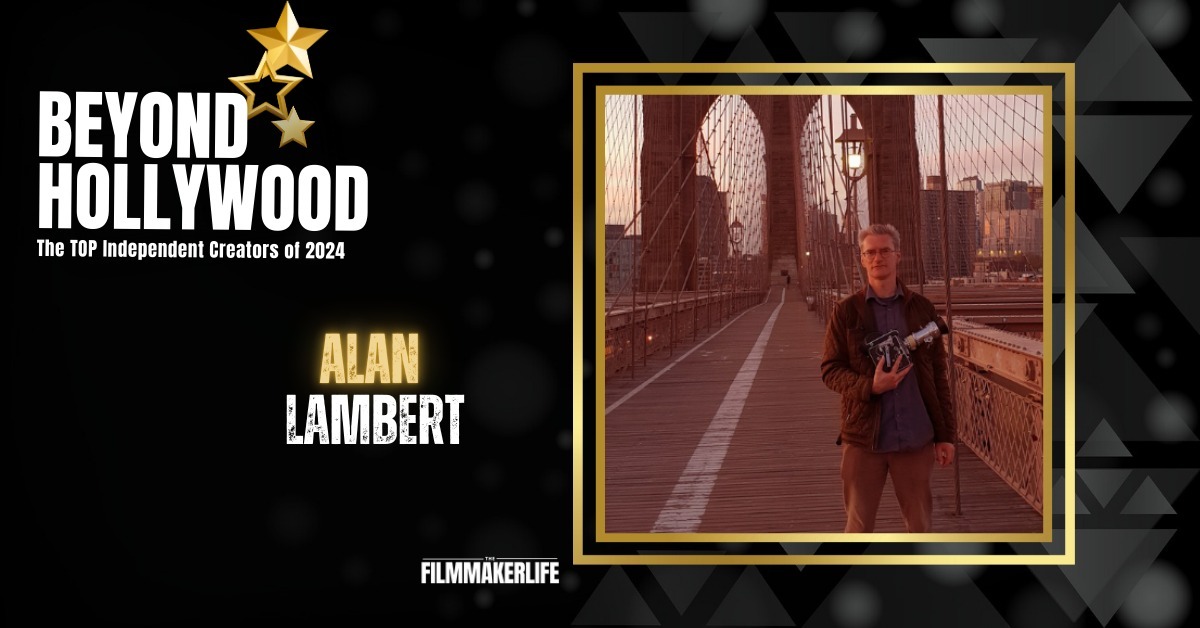 Alan Lambert - FilmmakerLife