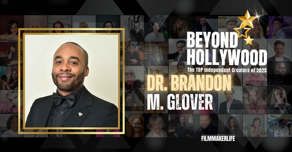 Dr. Brandon M. Glover - FilmmakerLife