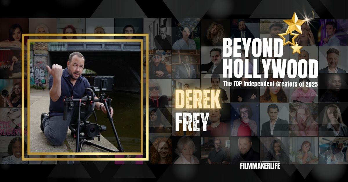 Derek Frey - FilmmakerLife
